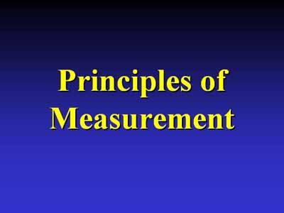 COMM301: Lecture 6, Principles of Measurement